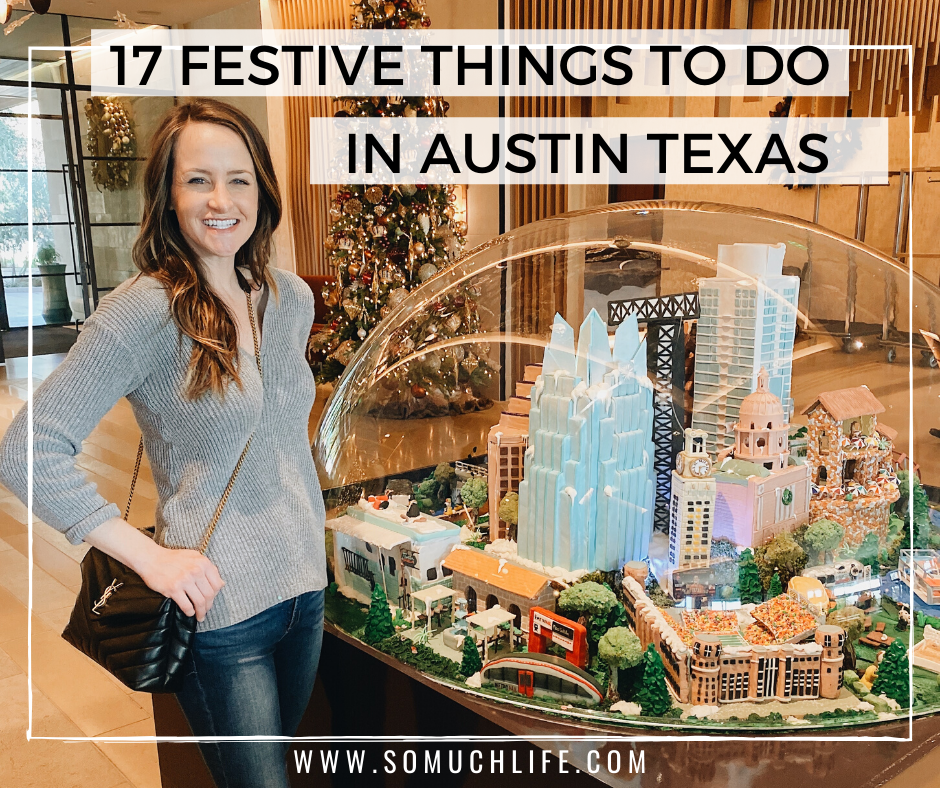 Holiday Events In Austin That Are Family-Friendly (2021 Edition) - So ...